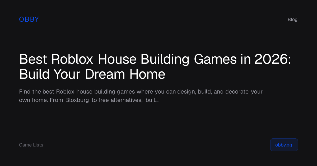 Best Roblox House Building Games in 2026: Build Your Dream Home | Obby ...